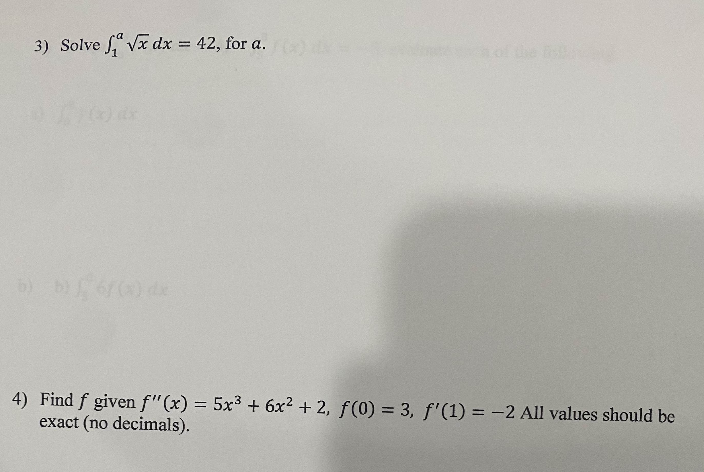 Solved 3) Solve ∫1axdx=42, for a. Find f given | Chegg.com