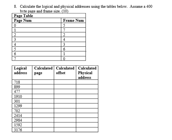 Solved 8. Calculate the logical and physical addresses using | Chegg.com