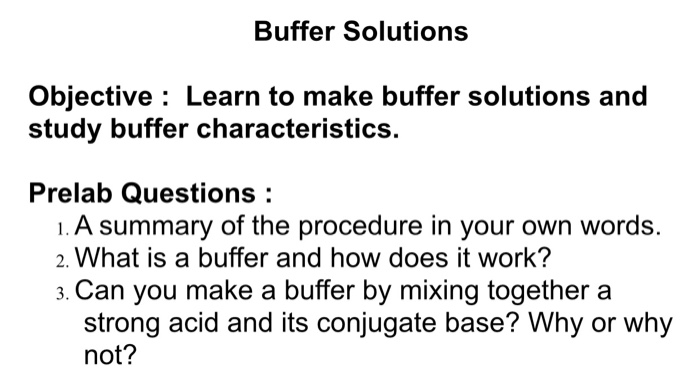 Solved Buffer Solution Objective: Learn to make buffer | Chegg.com
