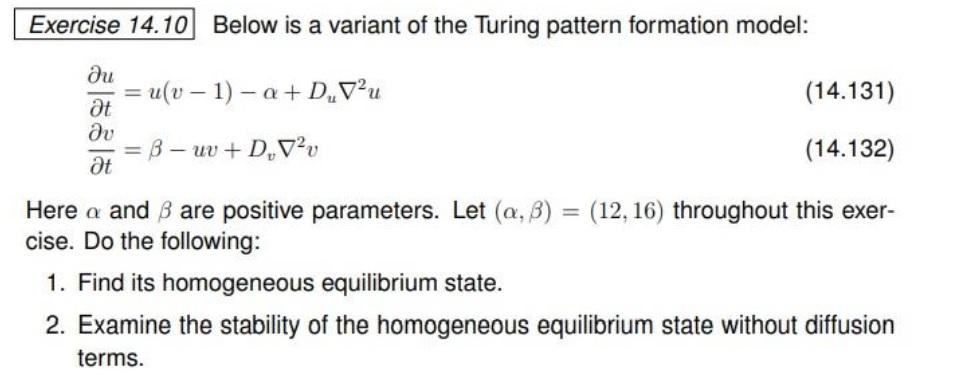 Solved Below is a variant of the Turing pattern formation | Chegg.com