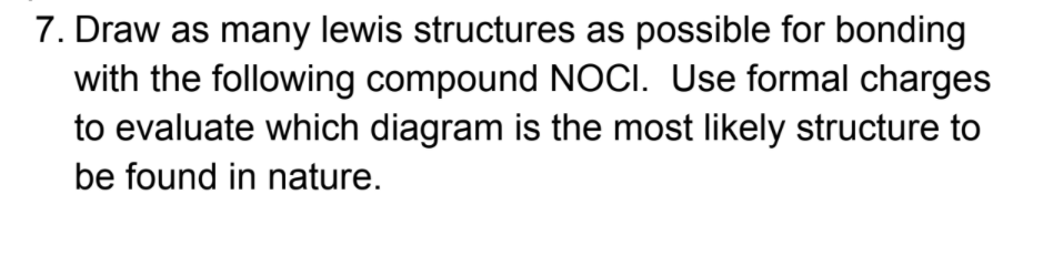 Solved 7. Draw as many lewis structures as possible for | Chegg.com