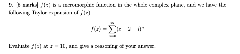 Solved 9. (5 marks] f(z) is a meromorphic function in the | Chegg.com