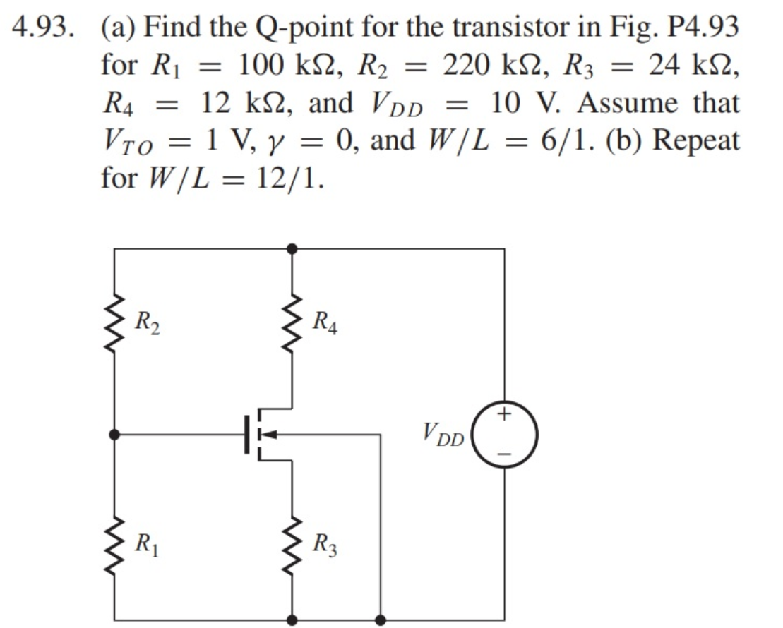 Solved (a) Find the Q-point for the transistor in Fig. P4.93 | Chegg.com
