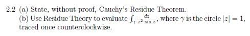 Solved 2.2 (a) State, without proof, Cauchy's Residue | Chegg.com