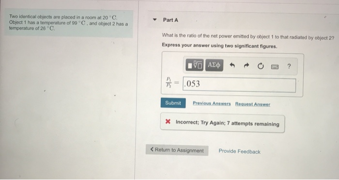 Solved Two identical objects are placed in a room at 20 C | Chegg.com