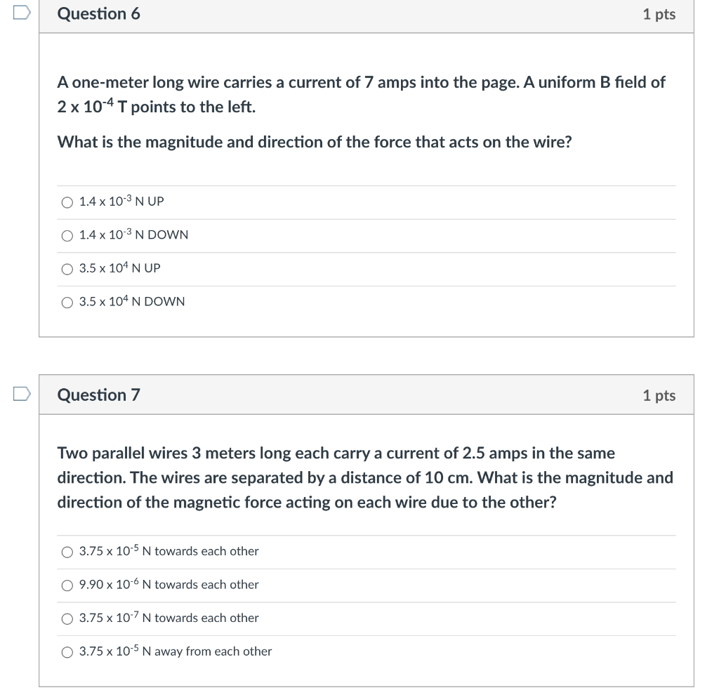 Solved Question 6 1 pts A one-meter long wire carries a | Chegg.com