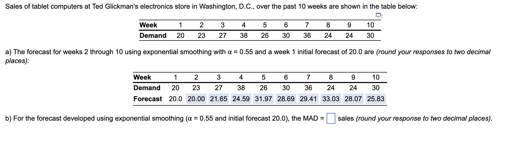 Solved a) The forecast for weeks 2 through 10 using | Chegg.com