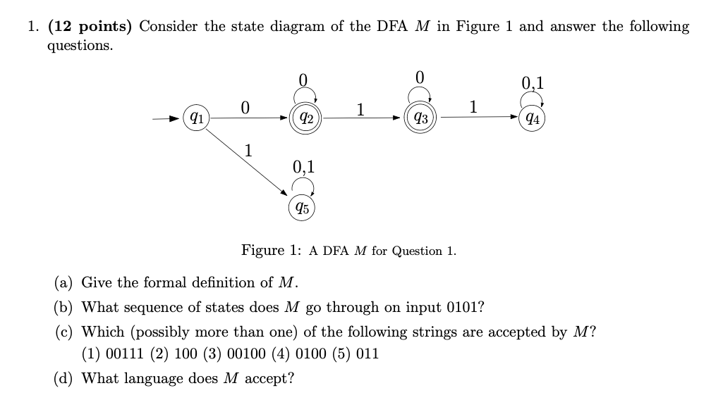 Solved 1. (12 points) Consider the state diagram of the DFA | Chegg.com