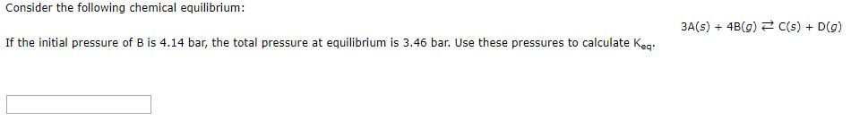 Solved Consider the following chemical equilibrium: 3A(s) | Chegg.com