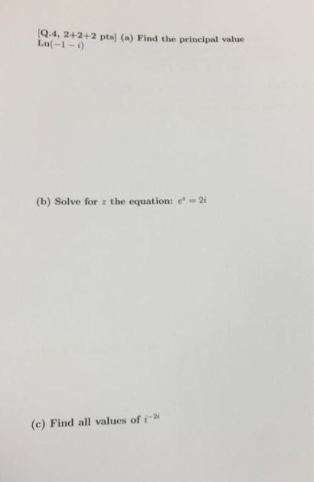 Solved (a) Find the principal value Ln(-1 - i) (b) Solve | Chegg.com