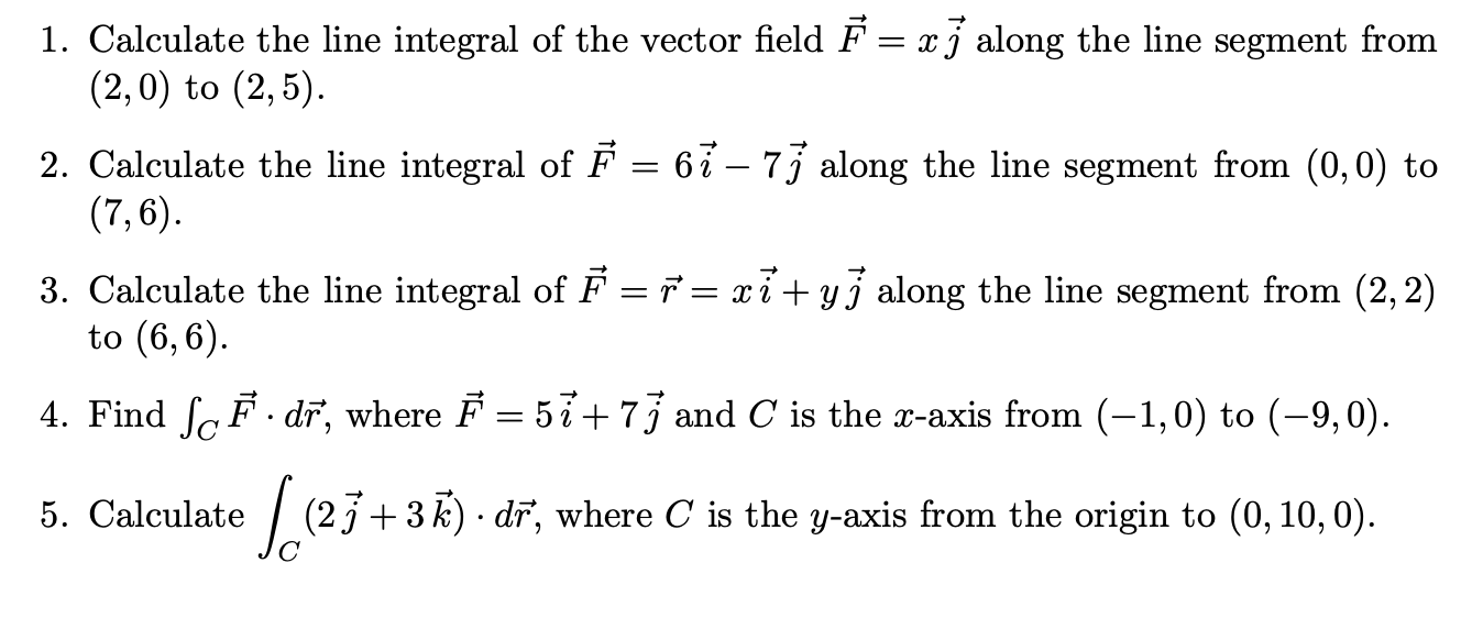 Solved 1. Calculate the line integral of the vector field F | Chegg.com