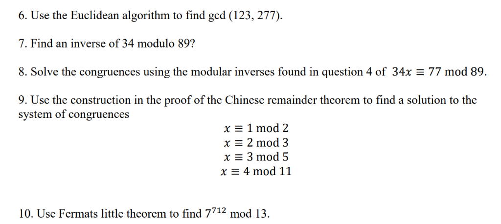 Solved 6 Use The Euclidean Algorithm To Find Ged 123 277 0974