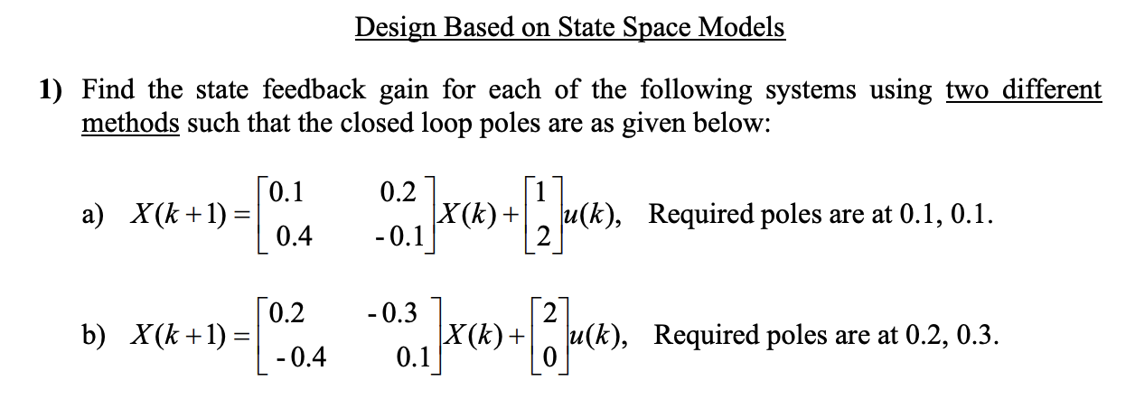 Design Based On State Space Models Find The State