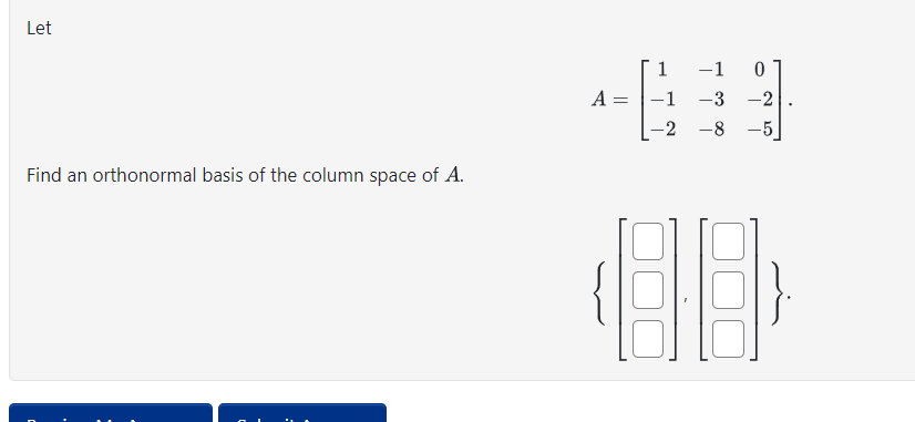 Solved LetA=[1-10-1-3-2-2-8-5]Find an orthonormal basis of | Chegg.com