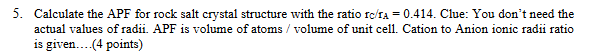 Solved Calculate the APF for rock salt crystal structure | Chegg.com