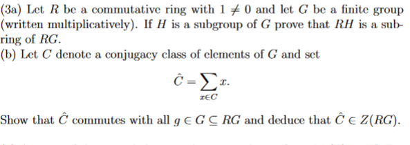 Solved (3a) Let R be a commutative ring with 1 + 0 and let G | Chegg.com