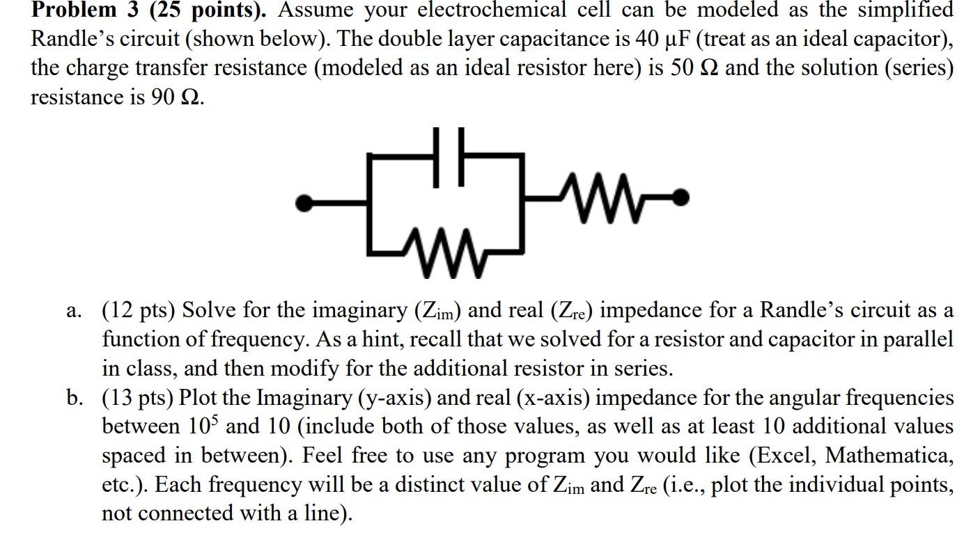 Solved Problem 3 (25 points). Assume your electrochemical | Chegg.com