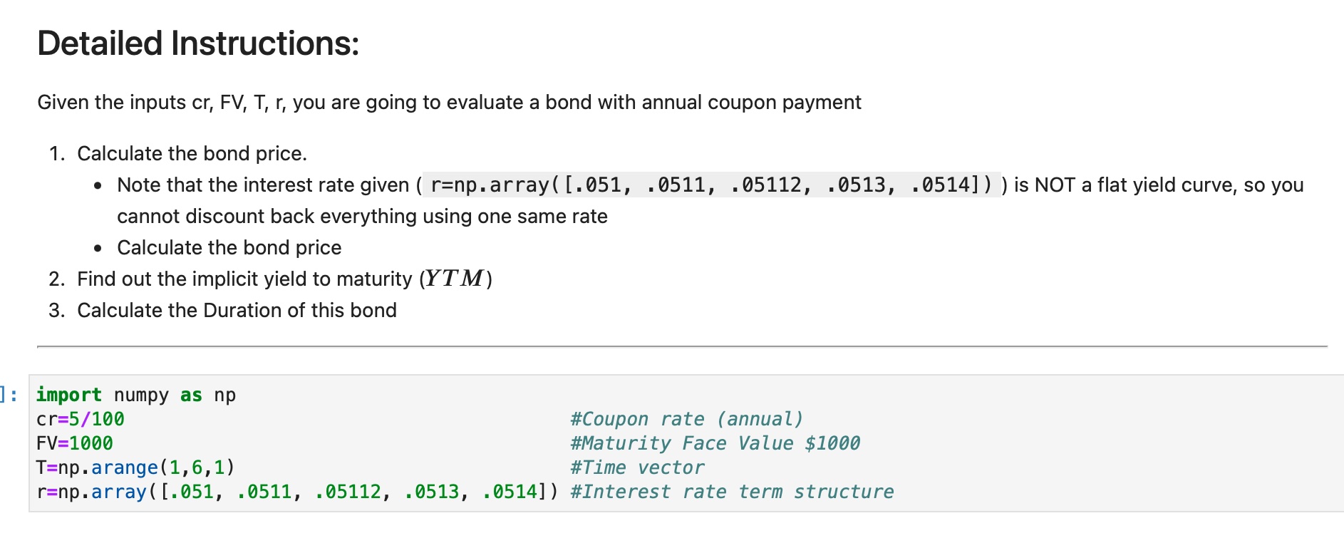 Solved Detailed Instructions: Given the inputs cr,FV,T,r, | Chegg.com