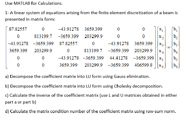 Use MATLAB for Calculations. 1- A linear system of | Chegg.com