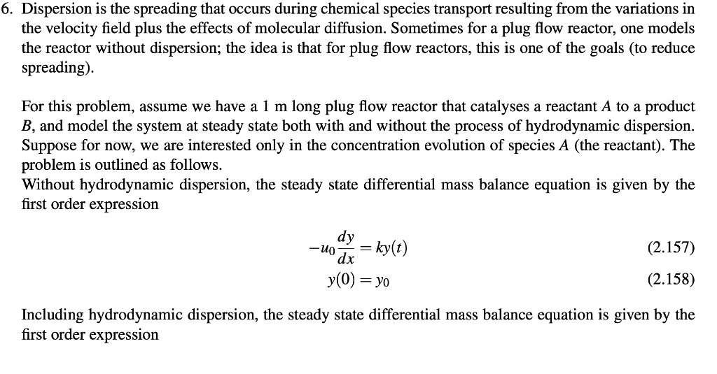Solved 6. Dispersion is the spreading that occurs during | Chegg.com