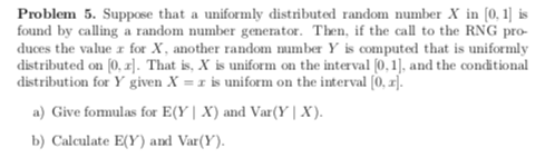 Solved Problem 5. Suppose that a uniformly distributed | Chegg.com