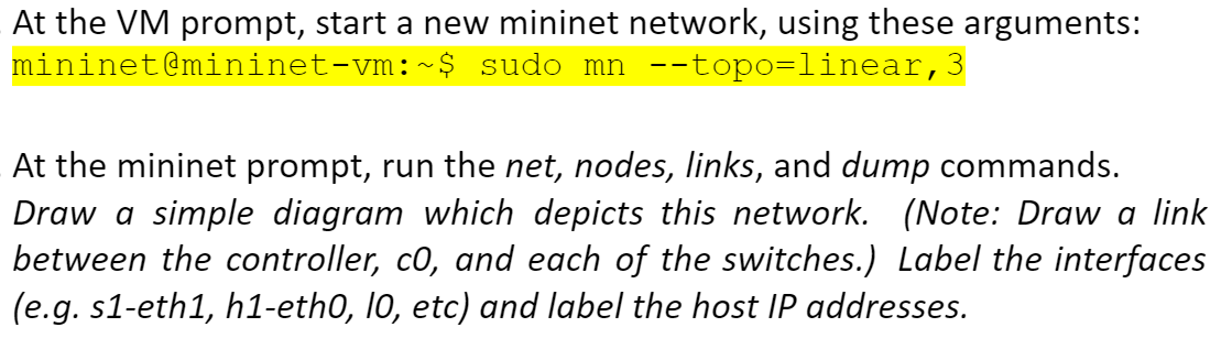 Solved At the VM prompt, start a new mininet network, using | Chegg.com
