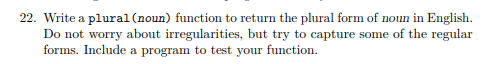 Solved 22. Write a plural (noun) function to return the | Chegg.com