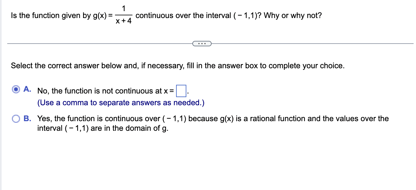 Solved Is the function given by g(x)=x+41 continuous over | Chegg.com