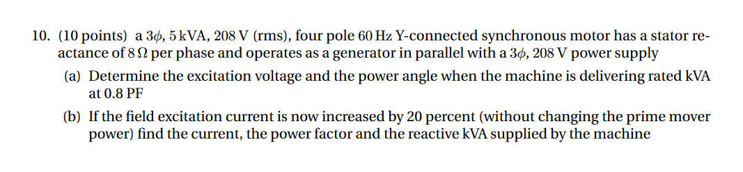 Solved 10. (10 points) a 3ϕ,5kVA,208 V(rms), four pole 60 Hz | Chegg.com