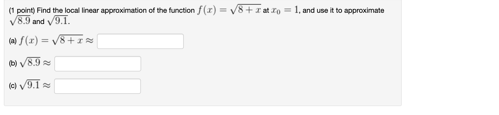Solved (1 point) Find the local linear approximation of the | Chegg.com