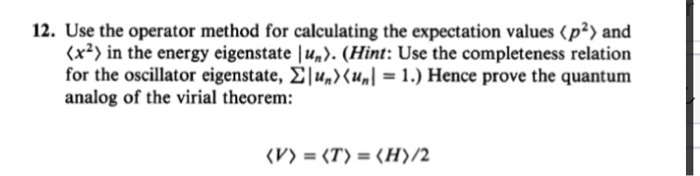 Solved 12 Use The Operator Method For Calculating The