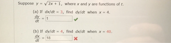 Solved Suppose y 2x + 1, where x and y are functions of t. | Chegg.com