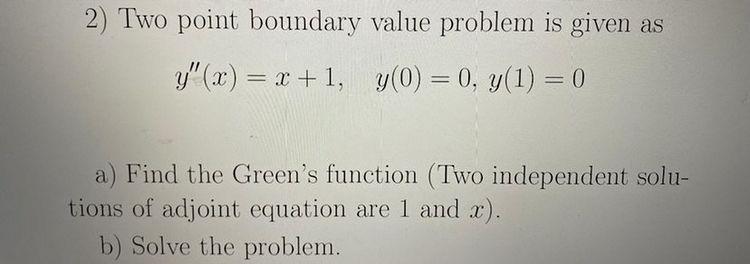 Solved 2) Two point boundary value problem is given as y"(x) | Chegg.com