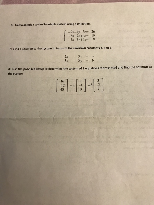 Solved 6: Find a solution to the 3-variable system using | Chegg.com