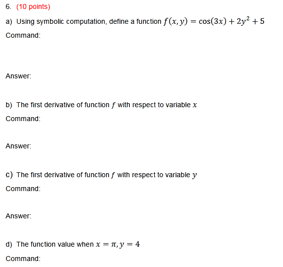 Solved 6. (10 points) a) Using symbolic computation, define | Chegg.com