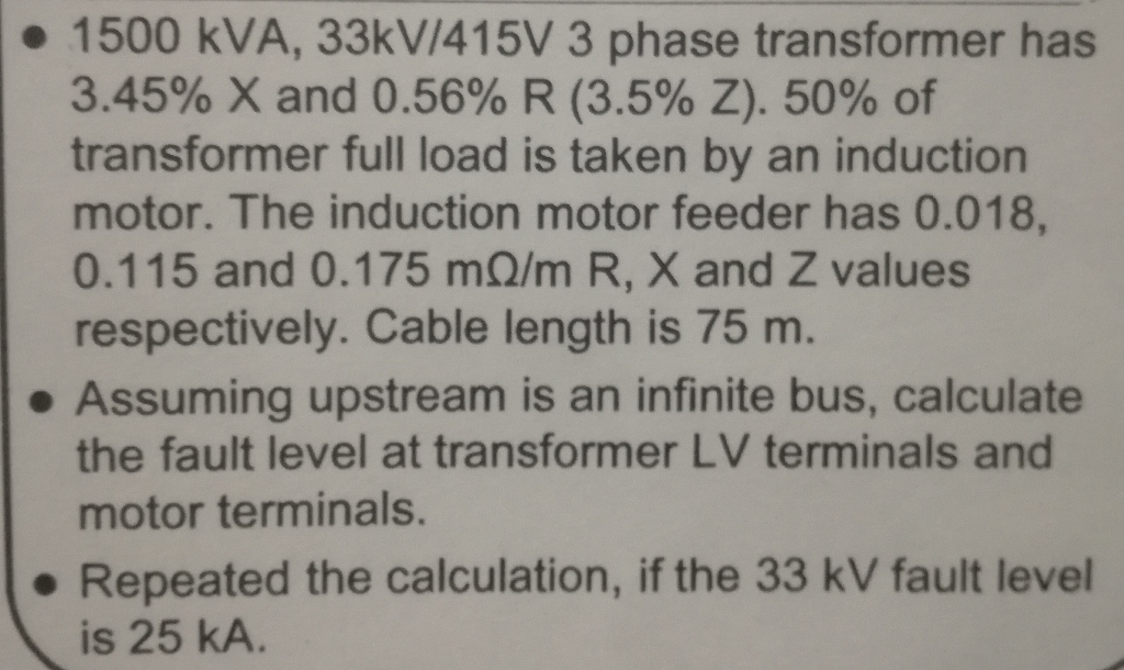 Solved • 1500 kVA, 33kV/415V 3 phase transformer has 3.45% X | Chegg.com