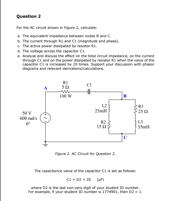 Solved Question 2 For the AC circuit shown in Figure 2, | Chegg.com
