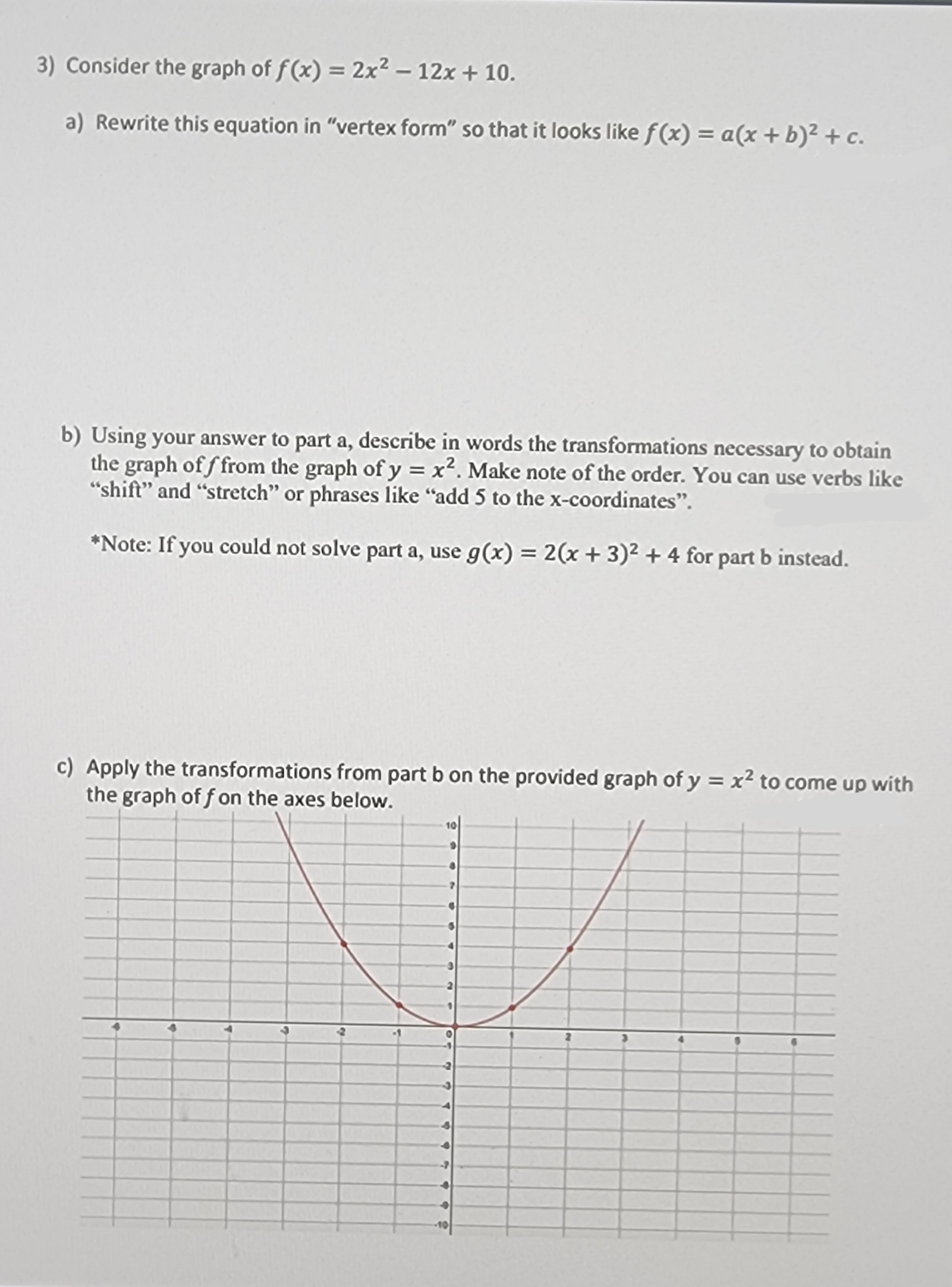 Solved 3) Consider the graph of f(x)=2x2−12x+10. a) Rewrite | Chegg.com