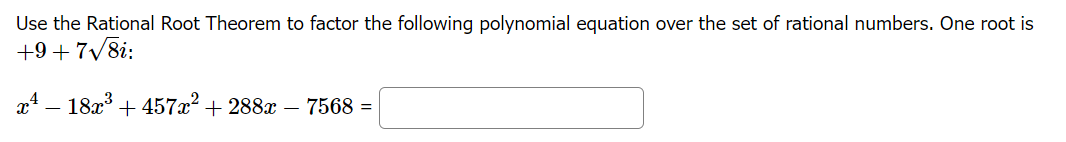 Solved Use the Rational Root Theorem to factor the following | Chegg.com