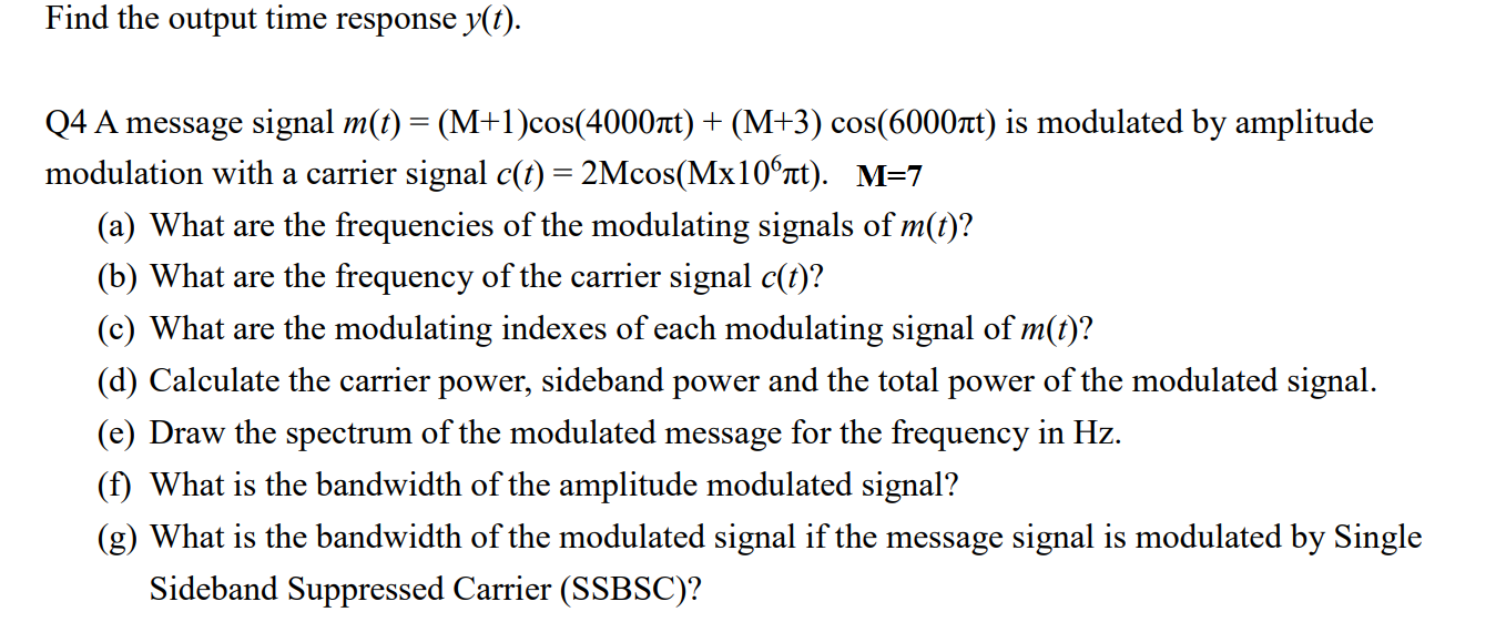 Solved Find the output time response y(t). Q4 A message | Chegg.com