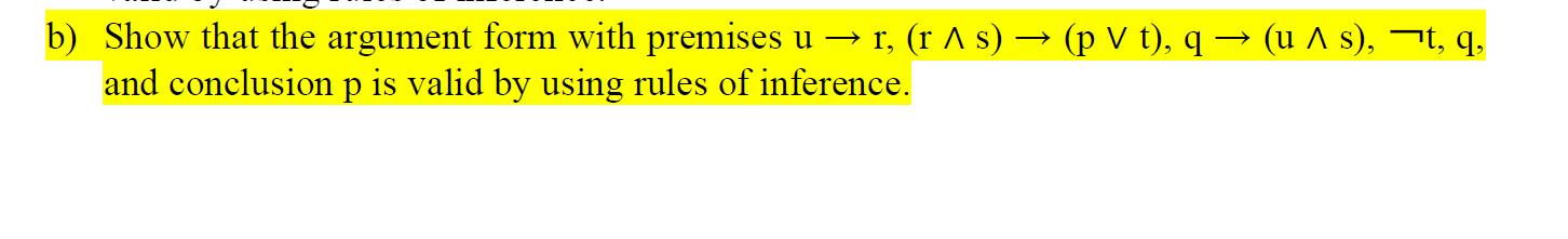 Solved b) Show that the argument form with premises | Chegg.com