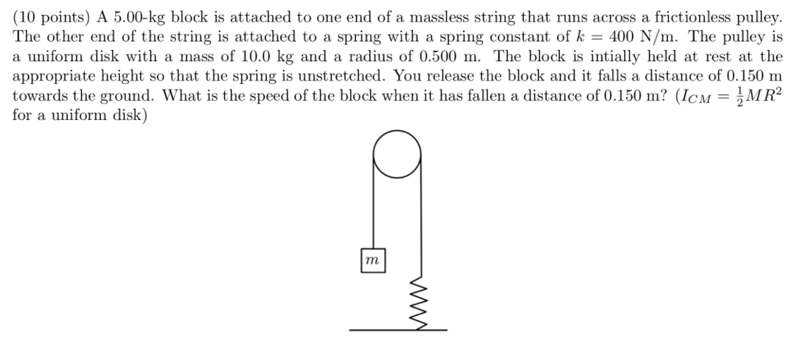 Solved (10 points) A 5.00-kg block is attached to one end of | Chegg.com
