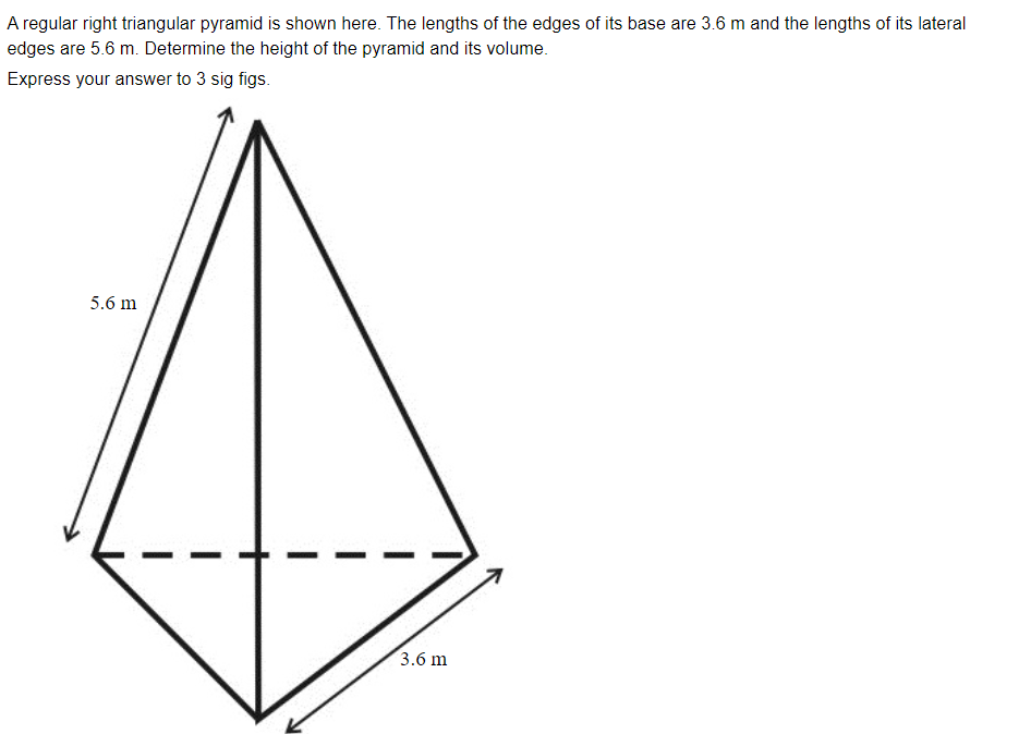 Solved A regular right triangular pyramid is shown here. The | Chegg.com