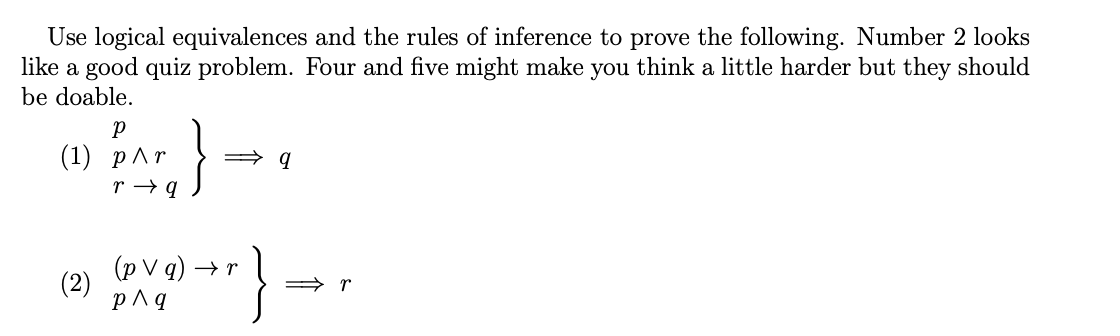 Solved Use logical equivalences and the rules of inference | Chegg.com