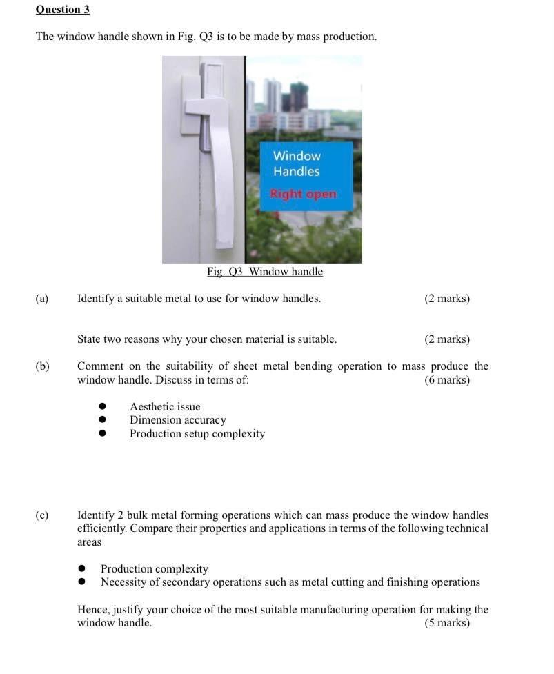Solved Question 3 The window handle shown in Fig. Q3 is to | Chegg.com