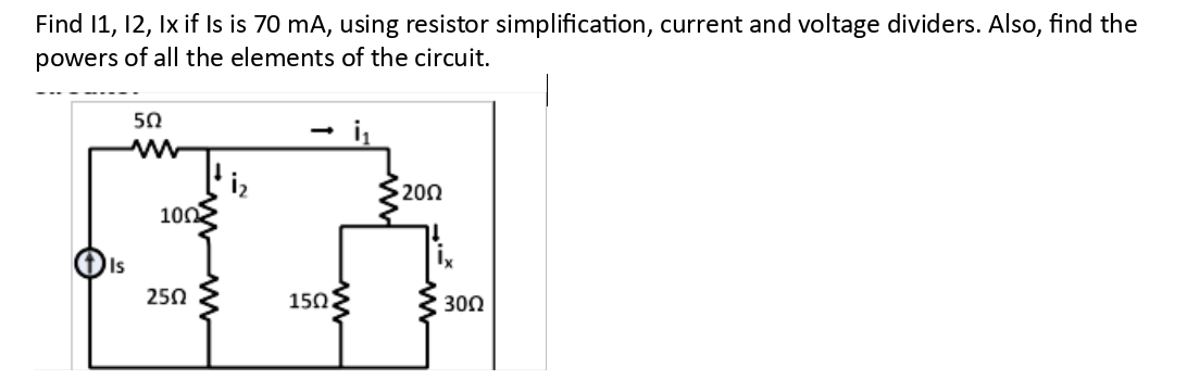 Solved Find 11, 12, 1x if Is is 70 mA, using resistor | Chegg.com