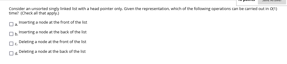 Solved Consider an unsorted singly linked list with a head | Chegg.com