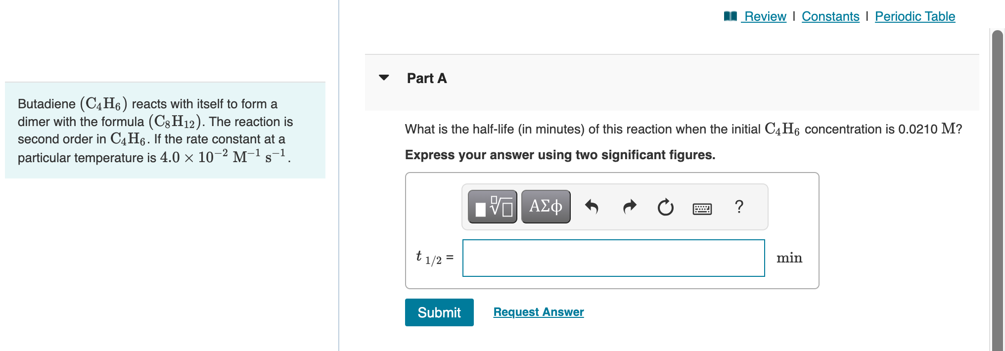 Solved Butadiene (C4H6) reacts with itself to form a dimer | Chegg.com