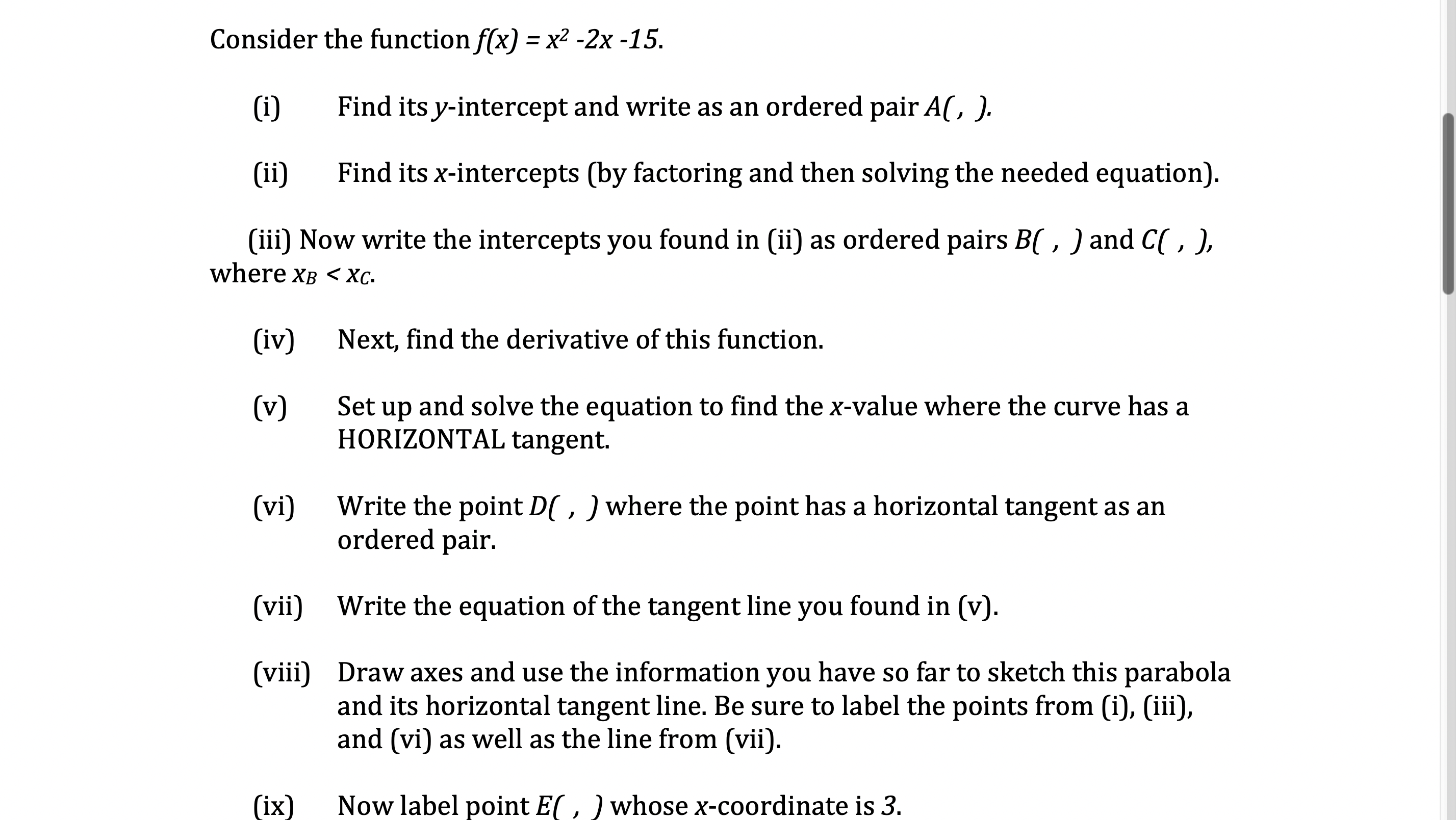 Solved Consider the function f(x)=x2−2x−15. (i) Find its | Chegg.com