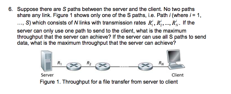 Solved 6. Suppose there are S paths between the server and | Chegg.com